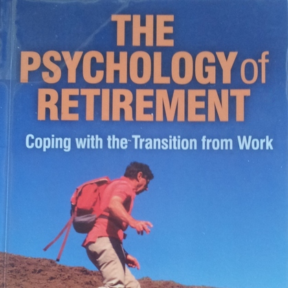 Psihologija upokojitve (The psychology of retirement – avtor Derek ...